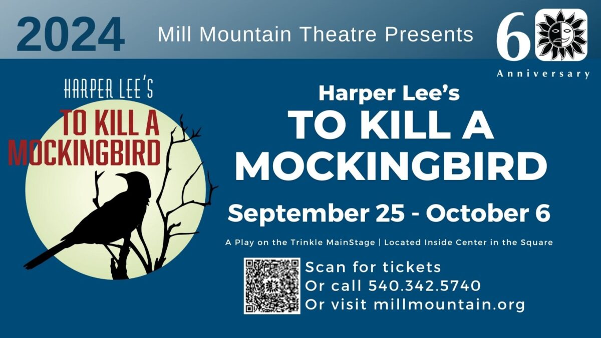 Mill Mountain Theatre Reprises, To Kill A Mockingbird - Mill Mountain Theatre